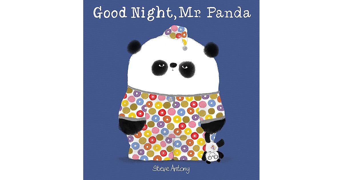 Good Night, Mr. Panda by Steve Antony