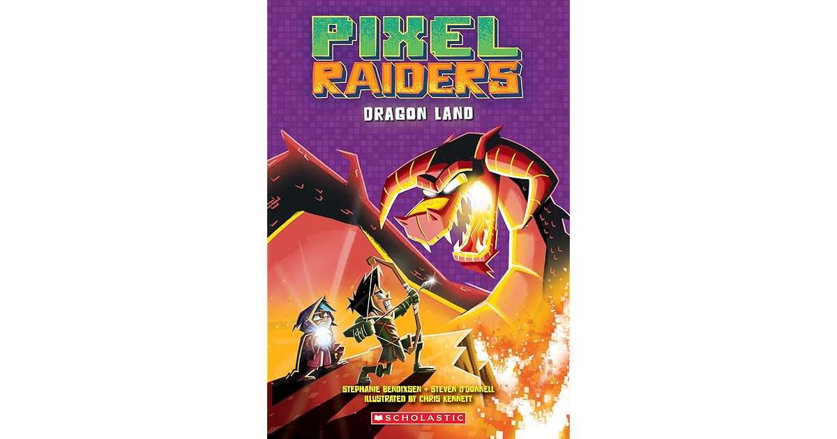 Dragon Land (Pixel Raiders #2) by Steven O'Donnell