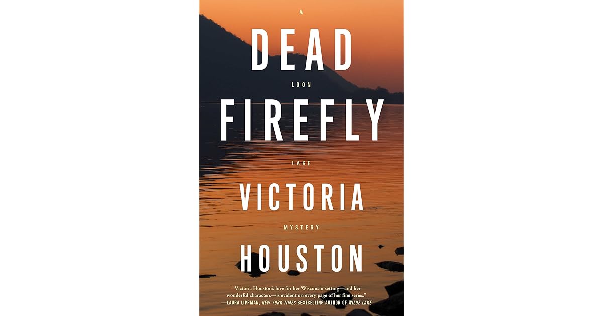 Dead Firefly (A Loon Lake Mystery #18) by Victoria Houston