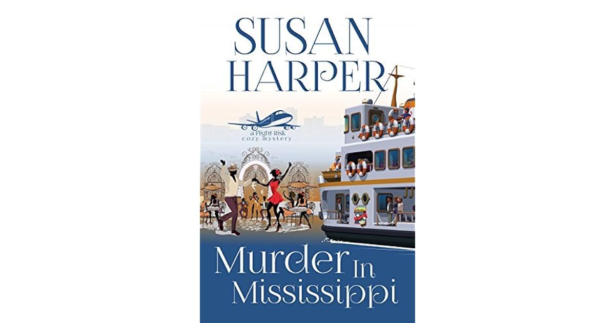 Murder in Mississippi (Flight Risk #5) by Susan Harper