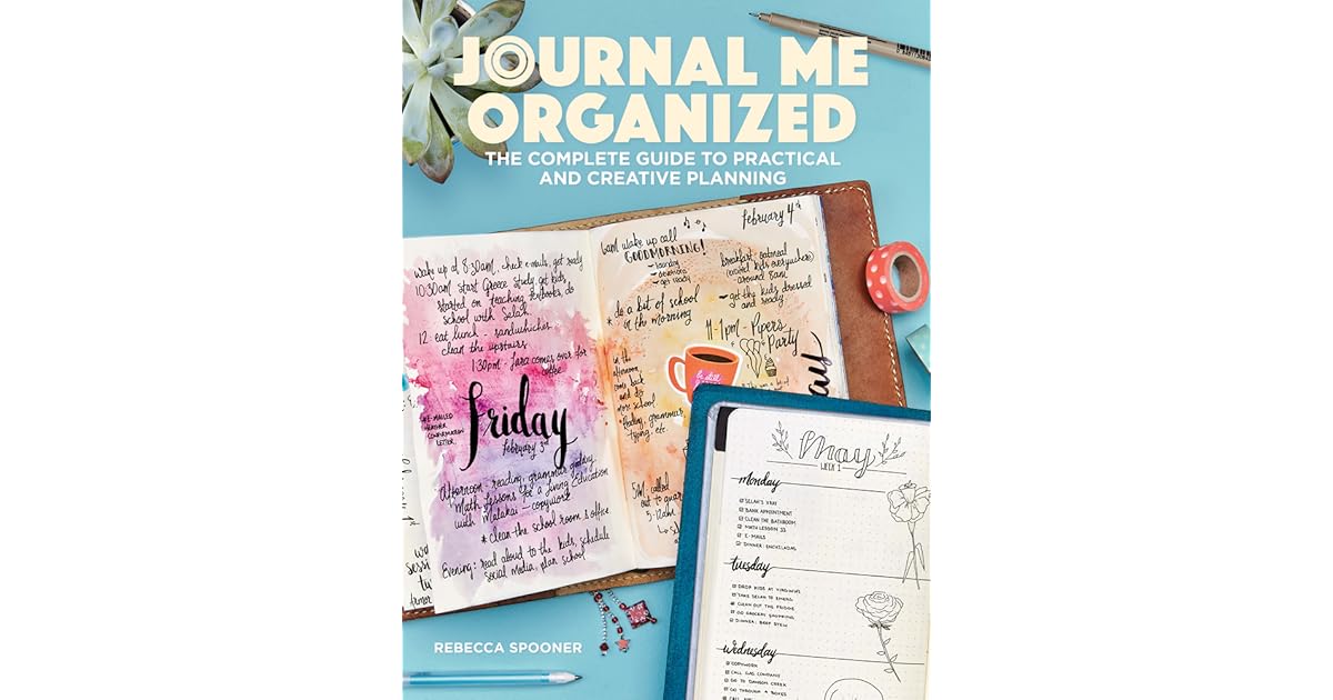 Journal Me Organized: The Complete Guide to Practical and Creative ...