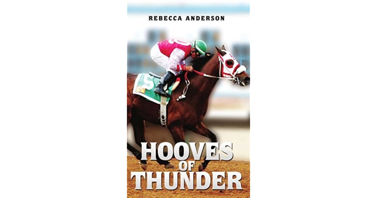 Hooves of Thunder: Thunder Agard, A First Racehorse Experience by ...