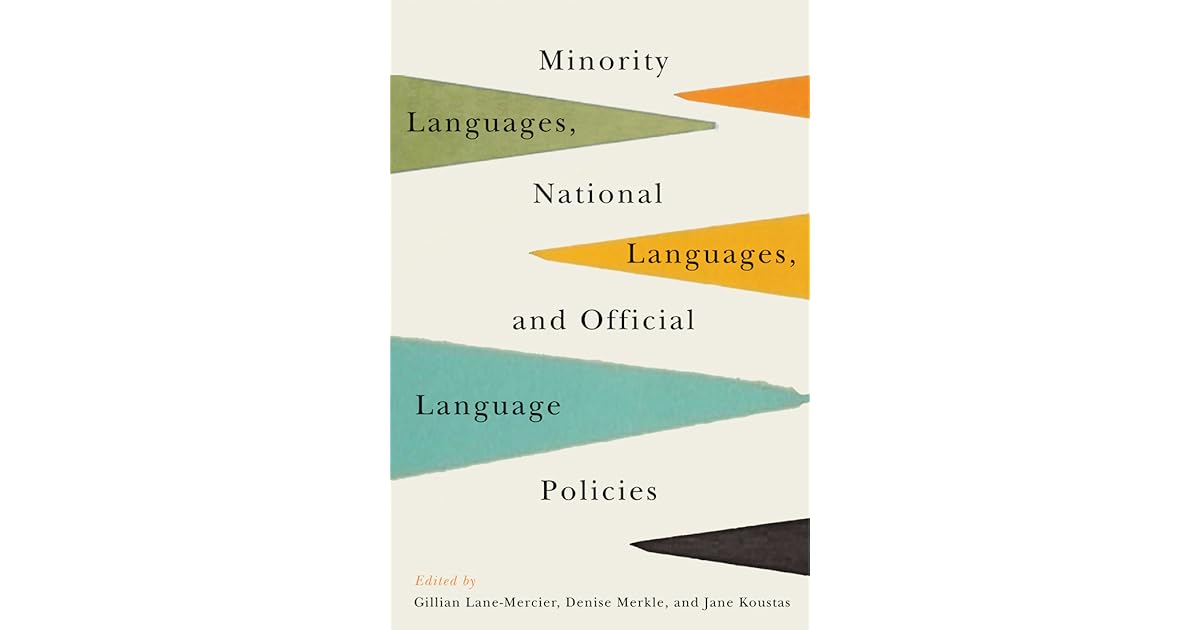 Minority Languages, National Languages, and Official Language Policies ...