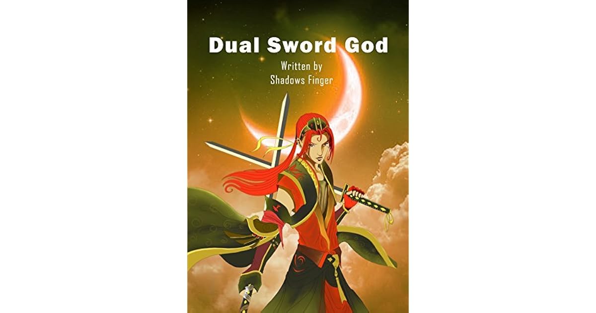 Dual Sword God by Shadows Finger