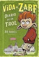 Life of Zarf: The Trouble with Weasels by Rob Harrell