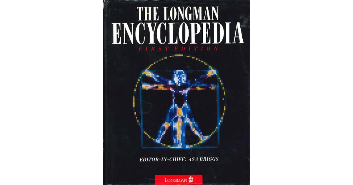 The Longman Encyclopedia by Asa Briggs