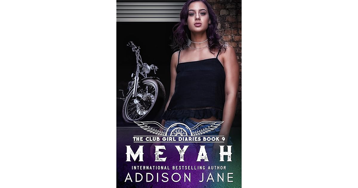 Meyah (The Club Girl Diaries Book 9) by Addison Jane