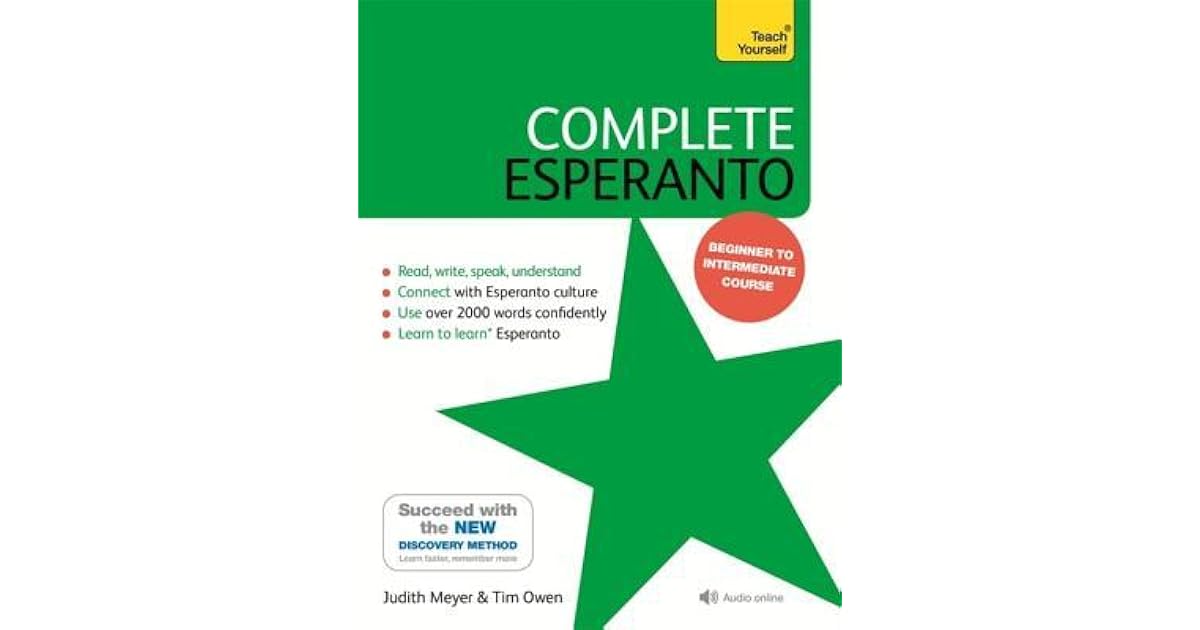Complete Esperanto: Learn to read, write, speak and understand ...