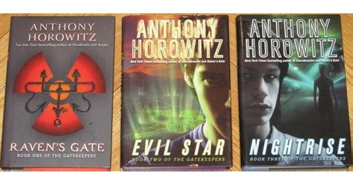 Raven's Gate / Evil Star / Nightrise by Anthony Horowitz