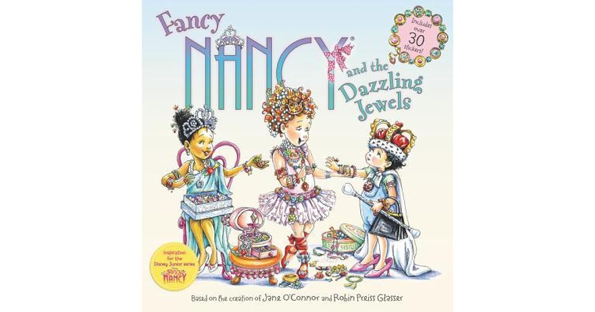 Fancy Nancy and the Dazzling Jewels by Jane O'Connor