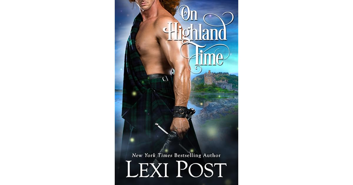 On Highland Time by Lexi Post