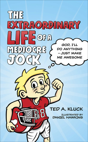 The Extraordinary Life of a Mediocre Jock: God, I’ll Do Anything – Just ...