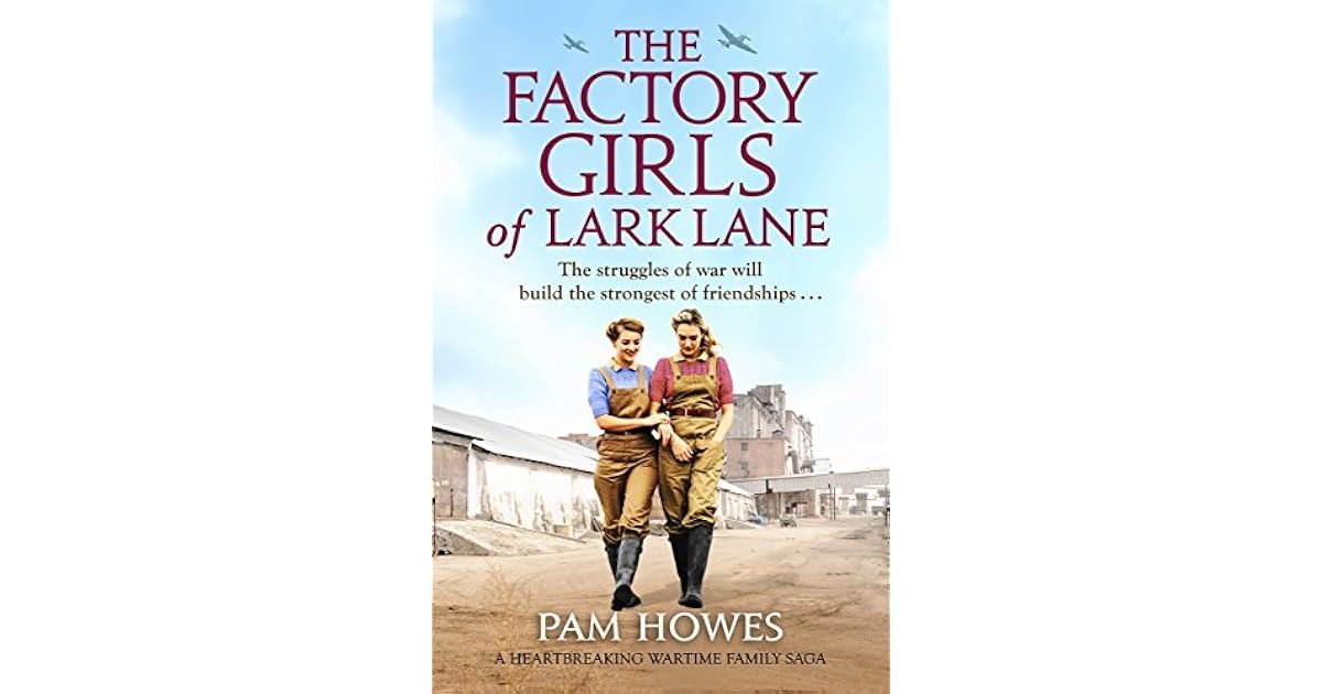 The Factory Girls of Lark Lane (Lark Lane, #1) by Pam Howes