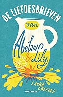 The Love Letters of Abelard and Lily by Laura Creedle