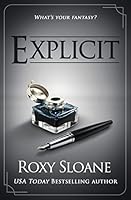 Explicit by Roxy Sloane