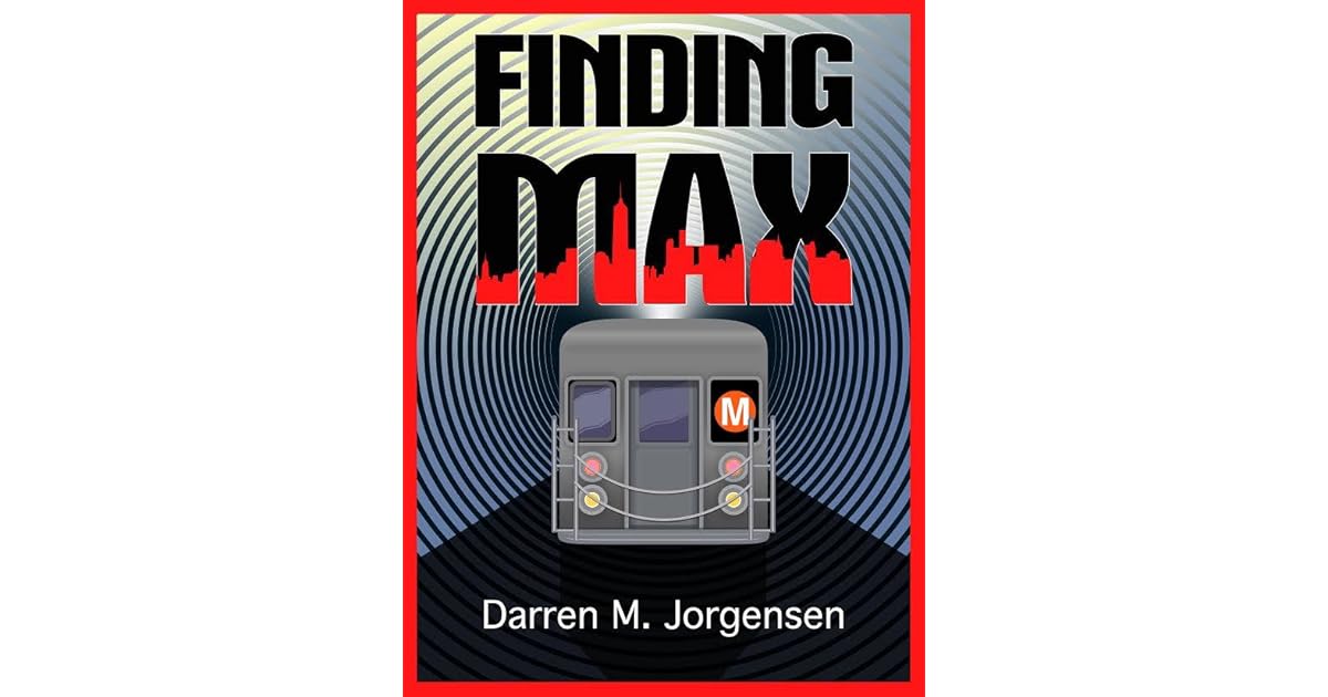 Finding Max by Darren M. Jorgensen