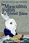 The Miraculous Journey of Edward Tulane by Kate DiCamillo