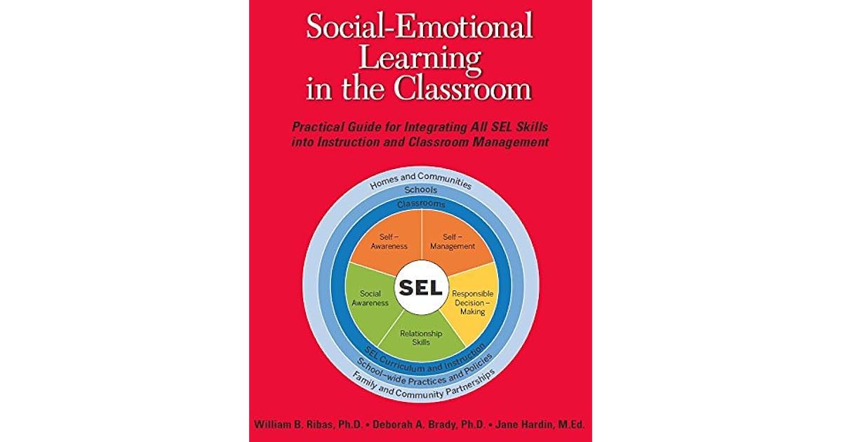 Social-Emotional Learning in the Classroom: Practical Guide for ...