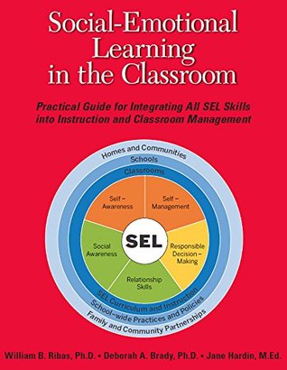 Social-Emotional Learning in the Classroom: Practical Guide for ...