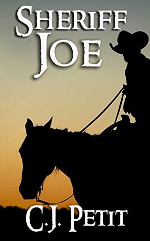 Sheriff Joe by C.J. Petit