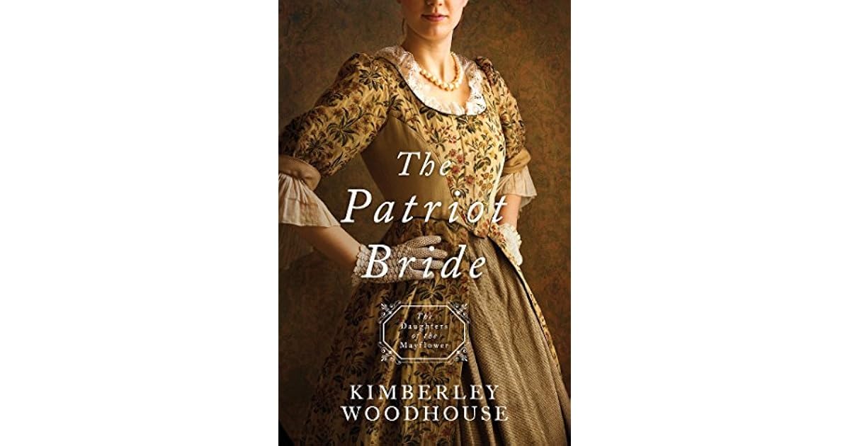 Book Giveaway For The Patriot Bride Daughters Of The Mayflower 4 By