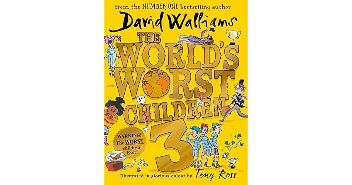 The World’s Worst Children 3 by David Walliams