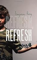 Refresh, Refresh by Benjamin Percy