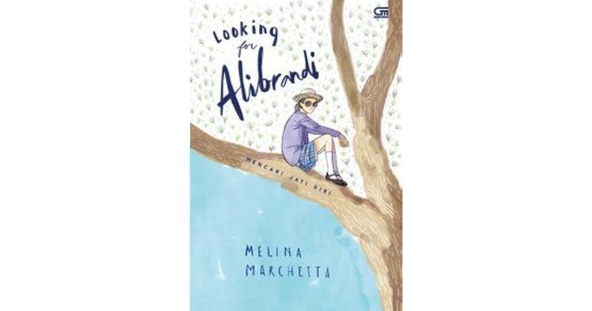 Looking for Alibrandi - Mencari Jati Diri by Melina Marchetta