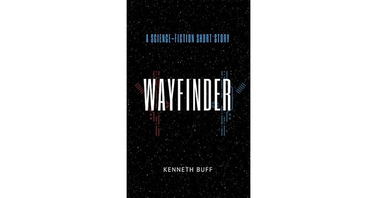Wayfinder by Kenneth Buff