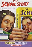 The School Story by Andrew Clements