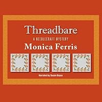 Threadbare (A Needlecraft Mystery,#15) by Monica Ferris