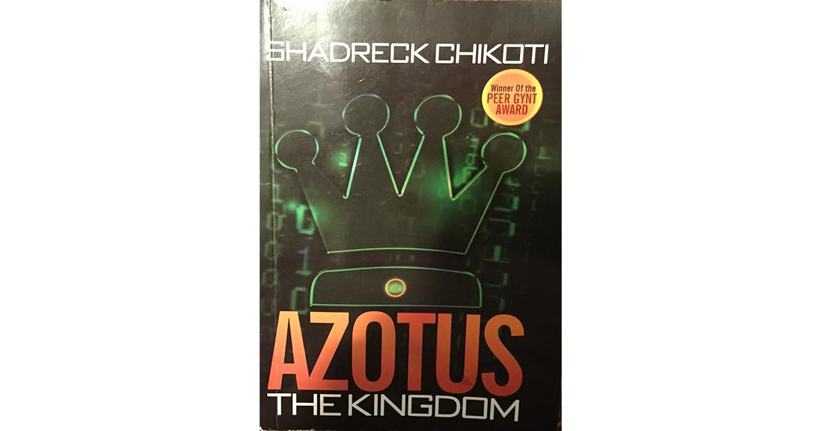 Azotus the Kingdom by Shadreck Chikoti