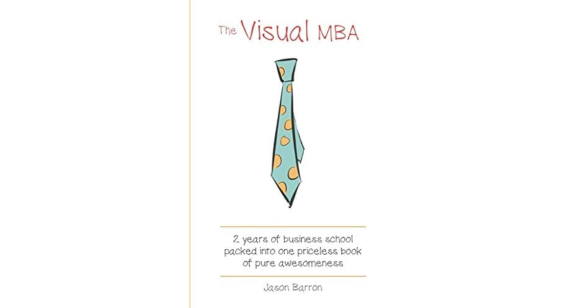 The Visual MBA by Jason Barron