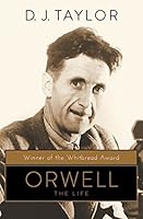 Orwell by D.J. Taylor