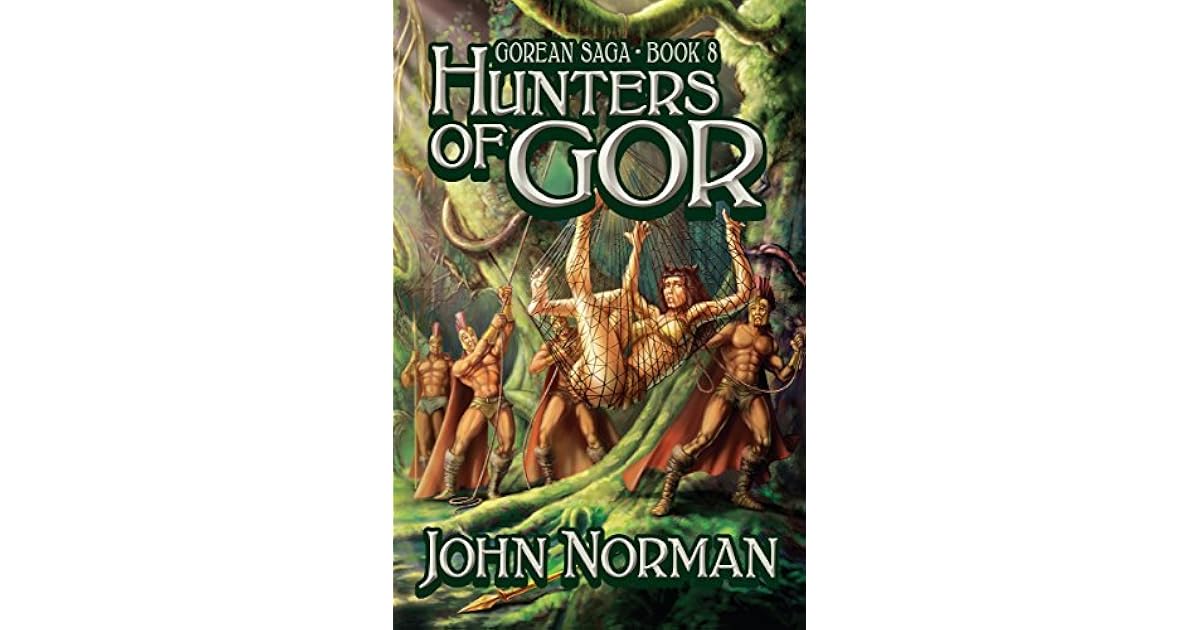 Hunters of Gor (Gorean Saga Book 8) by John Norman