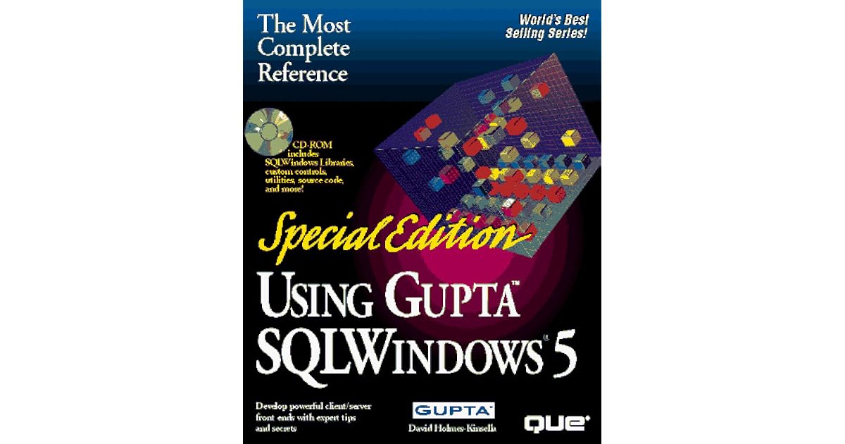 Using Gupta SQL Windows 5 by David Holmes-Kinsella