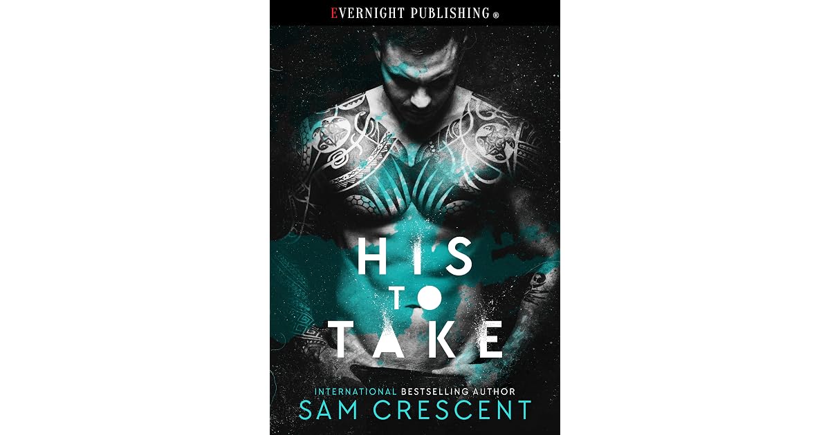 His to Take by Sam Crescent