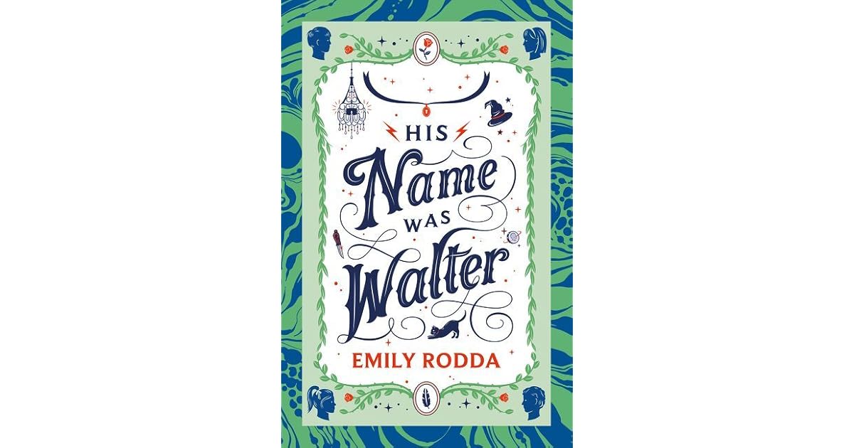 His Name Was Walter by Emily Rodda