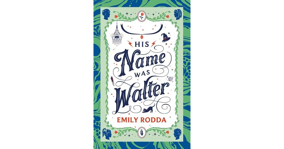 His Name Was Walter by Emily Rodda
