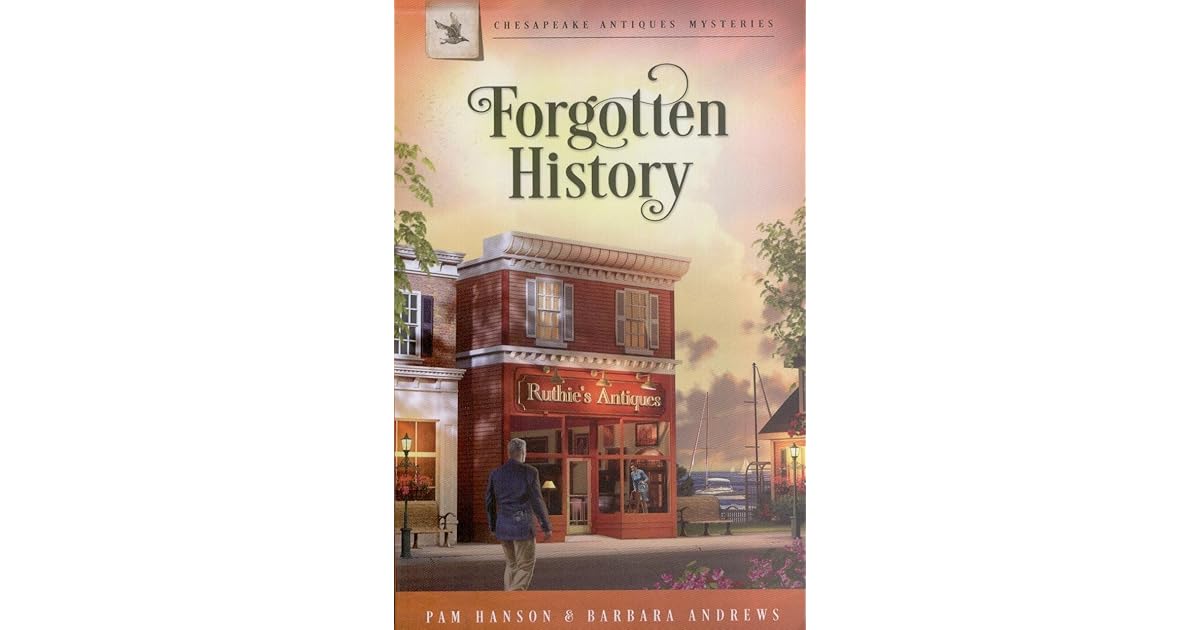 Forgotten History by Pam Hanson