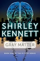 Gray Matter by Shirley Kennett