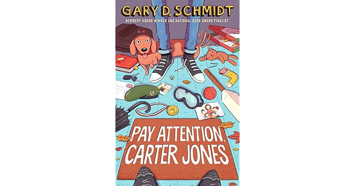 Pay Attention, Carter Jones by Gary D. Schmidt
