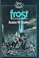 Frost by Robin Wayne Bailey