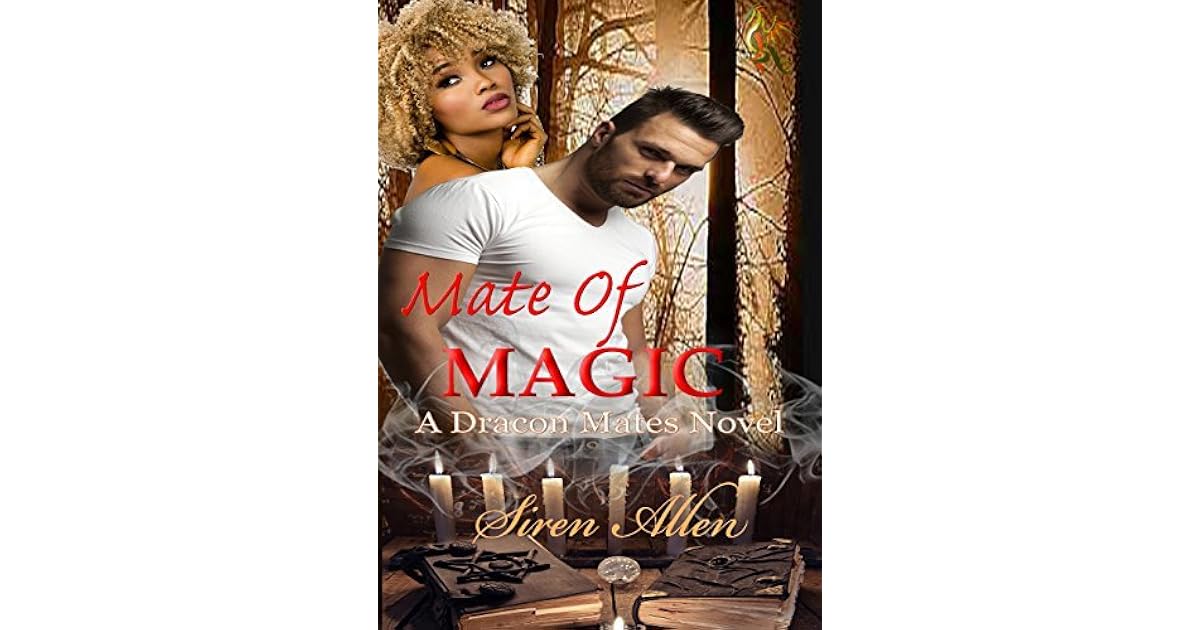 Mate Of Magic (Dracon Mates, #1) by Siren Allen