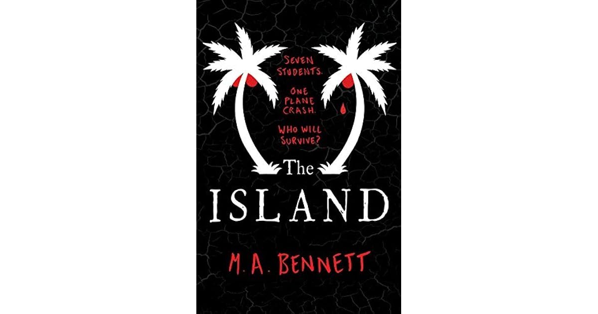 The Island by M.A. Bennett