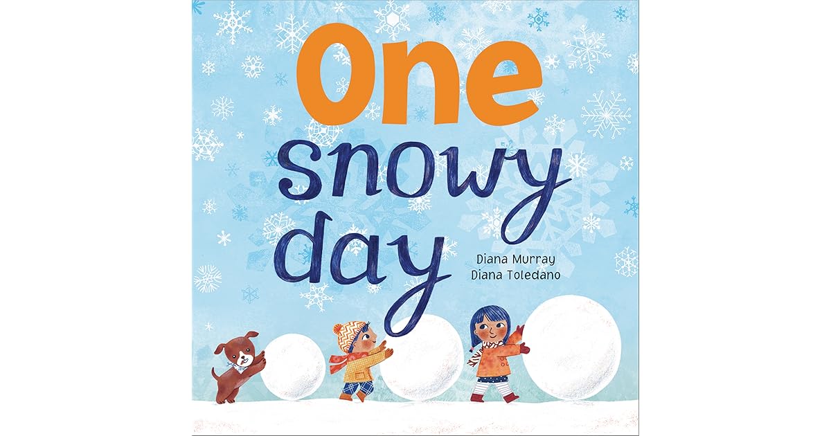 One Snowy Day by Diana Murray