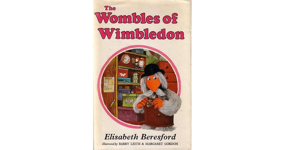 The Wombles Of Wimbledon by Elisabeth Beresford