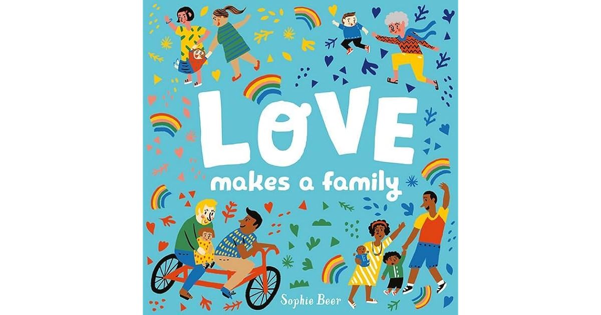 Love Makes a Family by Sophie Beer