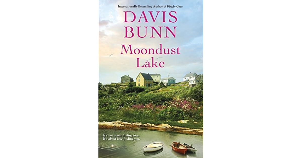 Moondust Lake (Miramar Bay, #3) by Davis Bunn