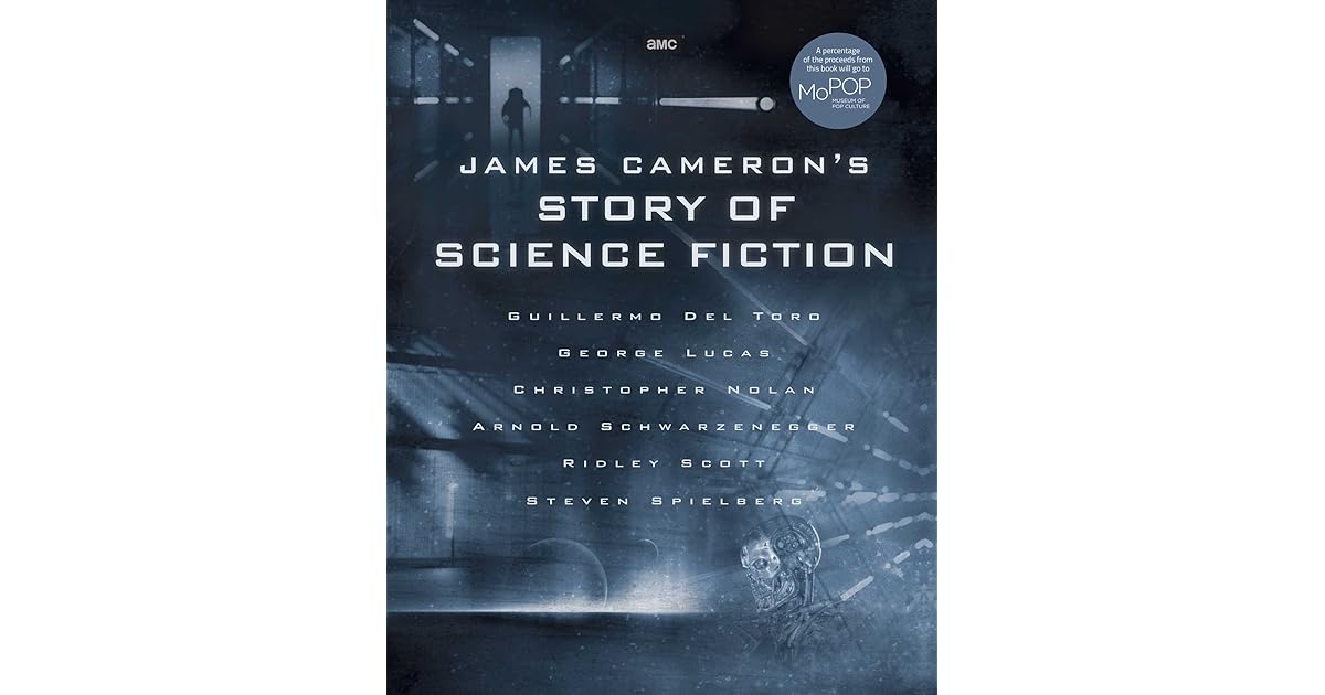 James Cameron's Story of Science Fiction by Randall Frakes